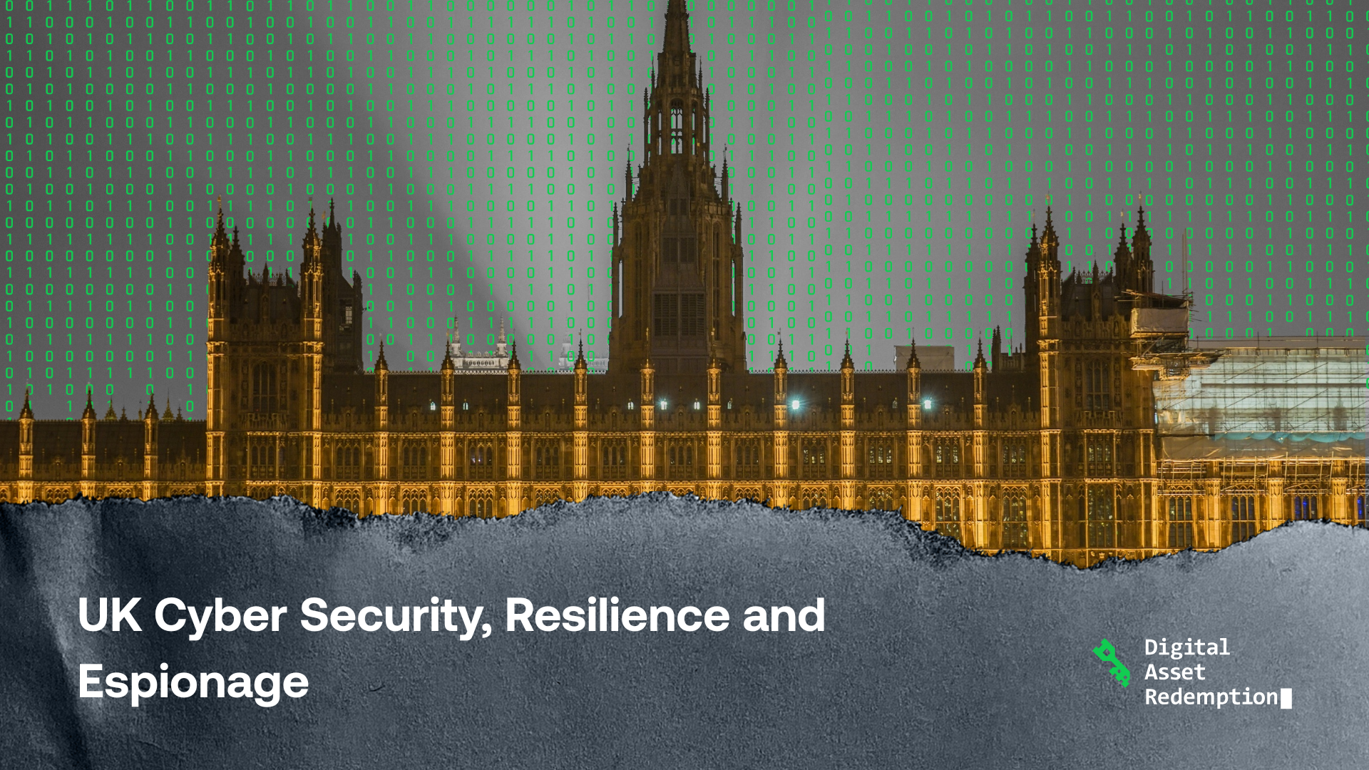 UK: Cyber Security, Resilience and Espionage